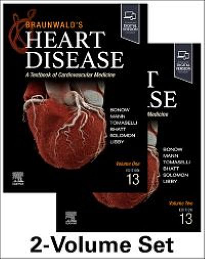 Braunwald's Heart Disease, 2 Vol Set, 13th Edition A Textbook of ...